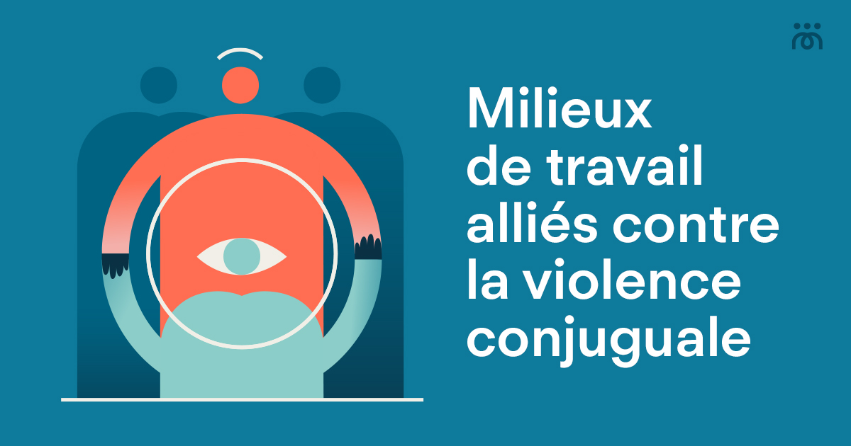 Capsule de formation - Milieux de travail alliés contre la violence conjugale